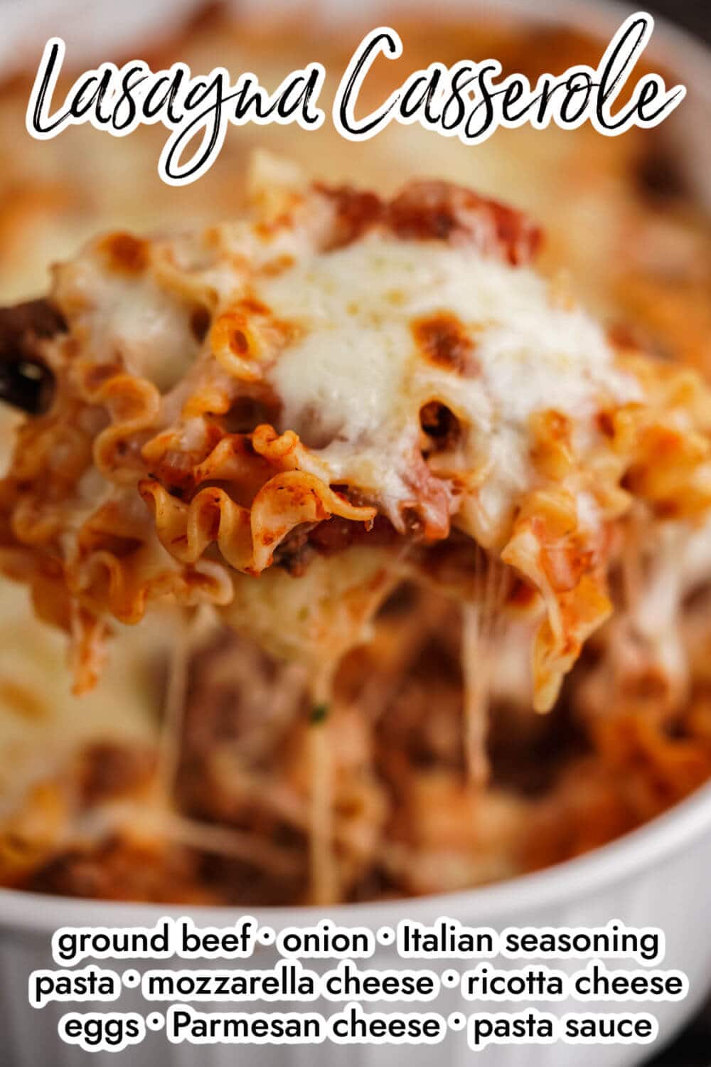 Lazy Lasagna Casserole - Bowl Me Over